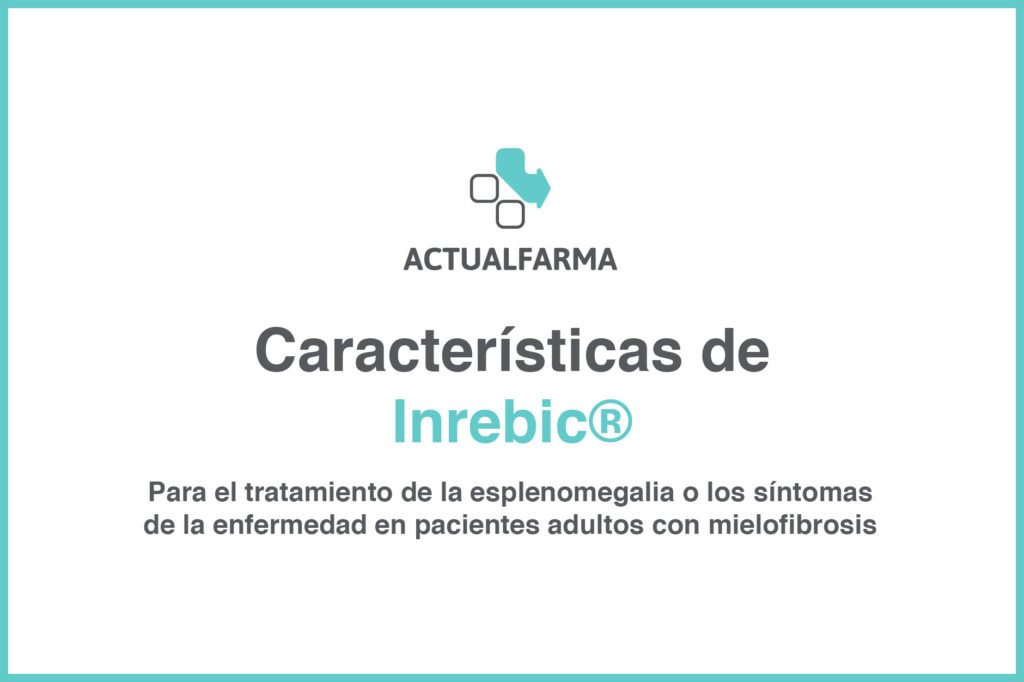 Características de Inrebic® - Actualfarma