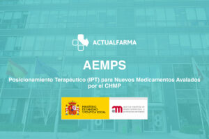 La AEMPS Inicia los Informes de Posicionamiento Terapéutico para Nuevos ...