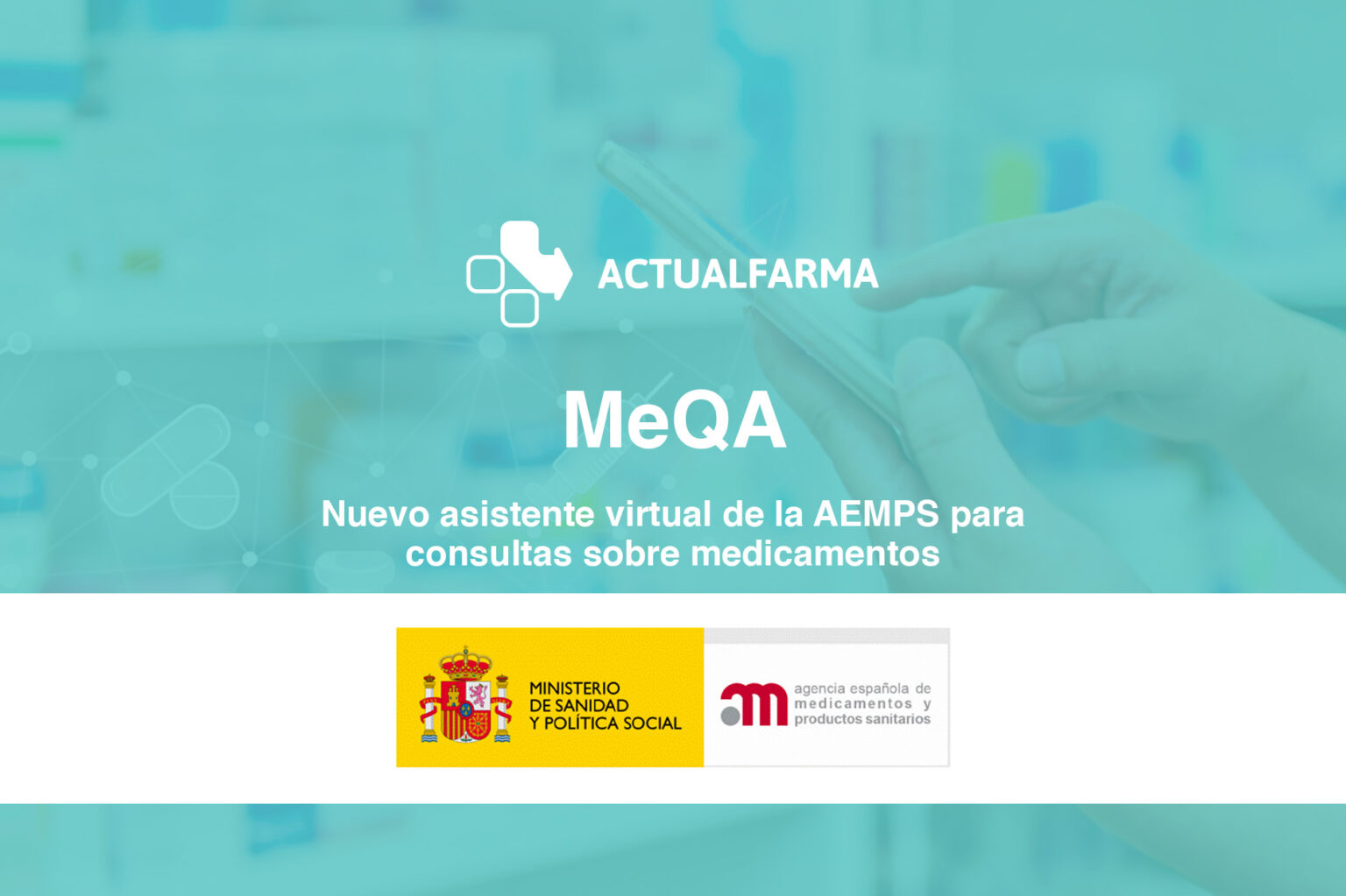 MeQA: el nuevo asistente virtual de la AEMPS para consultas sobre ...